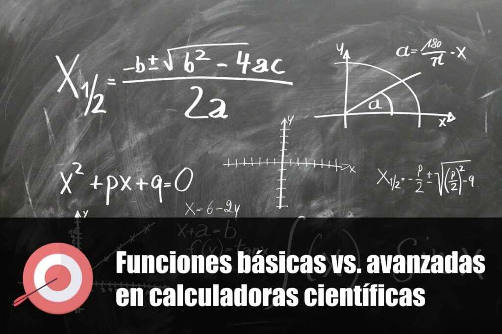 Funciones básicas vs. avanzadas en calculadoras científicas Funciones básicas vs. avanzadas en calculadoras científicas